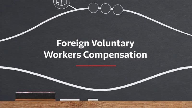 What’s the Difference between Foreign Voluntary Worker’s Compensation ...